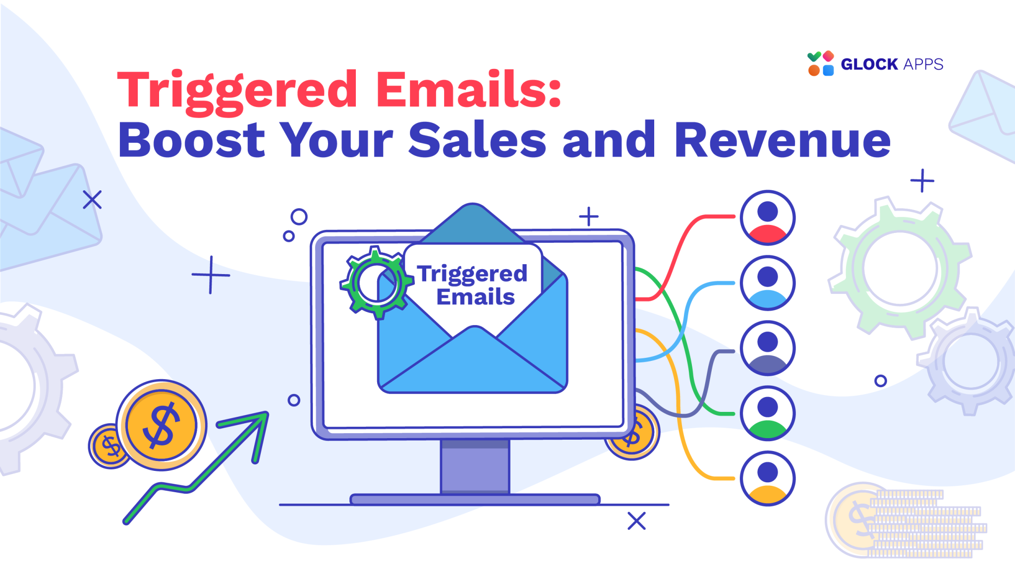Triggered Emails: Boost Your Sales and Revenue | GlockApps