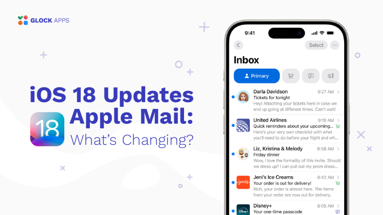 Streamlined Inbox: What's New in Apple Mail from iOS 18 Preview | GlockApps