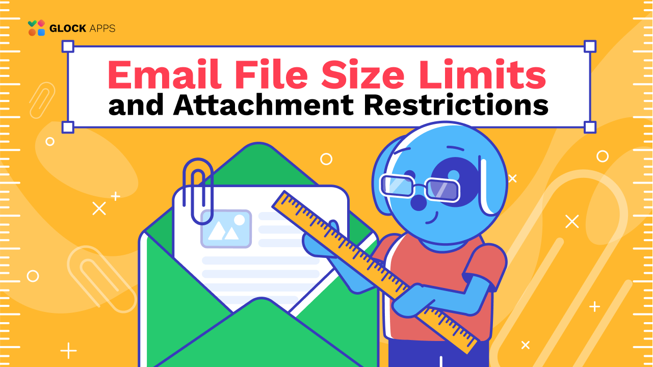 Email File Size Limits And Attachment Restrictions Email File Size Limits And Attachment Restrictions